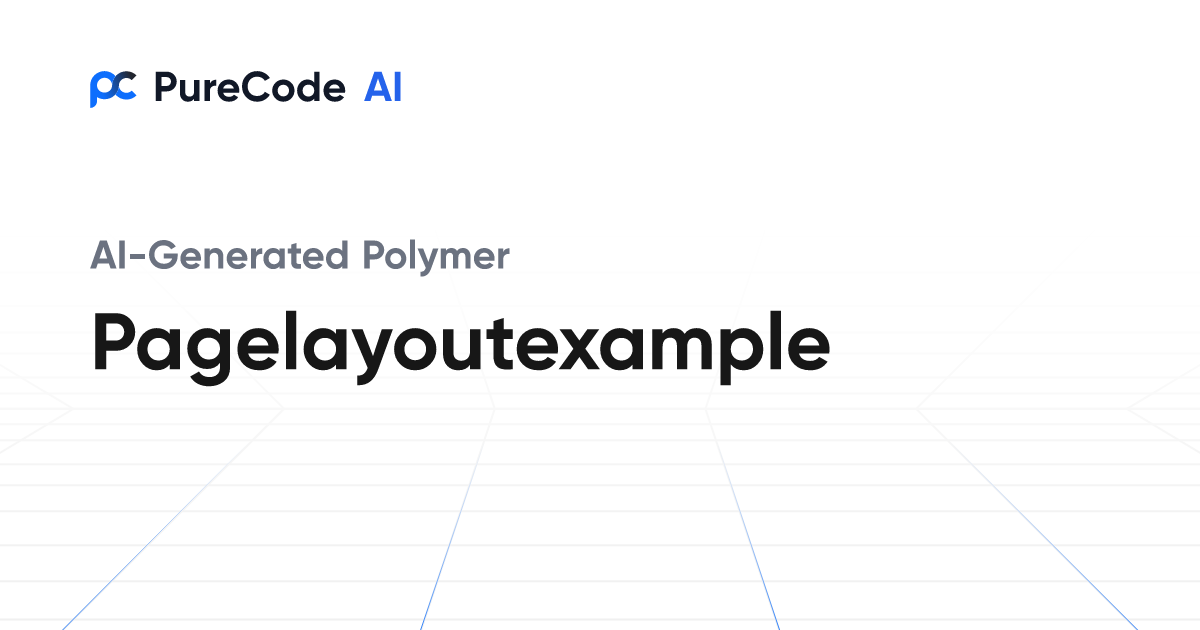 Generate a polymer page layout example with PureCode