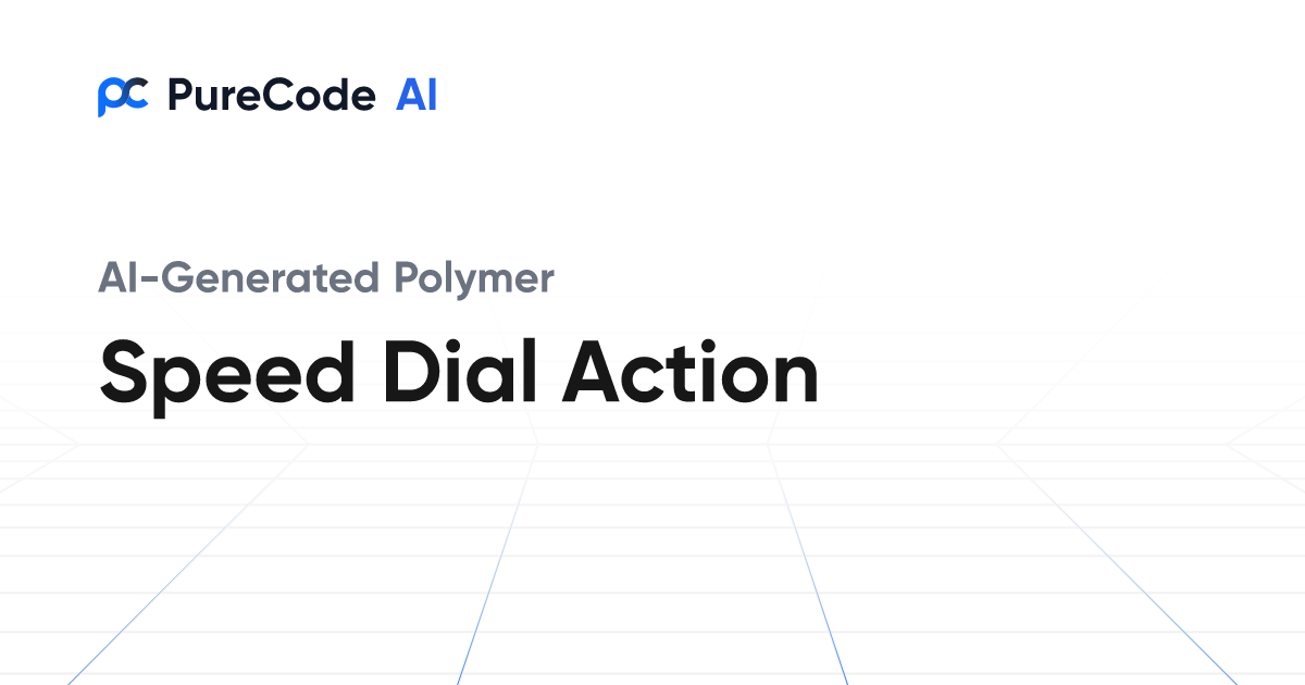 Build Great Polymer Speed dial action Components Faster Using AI Tools