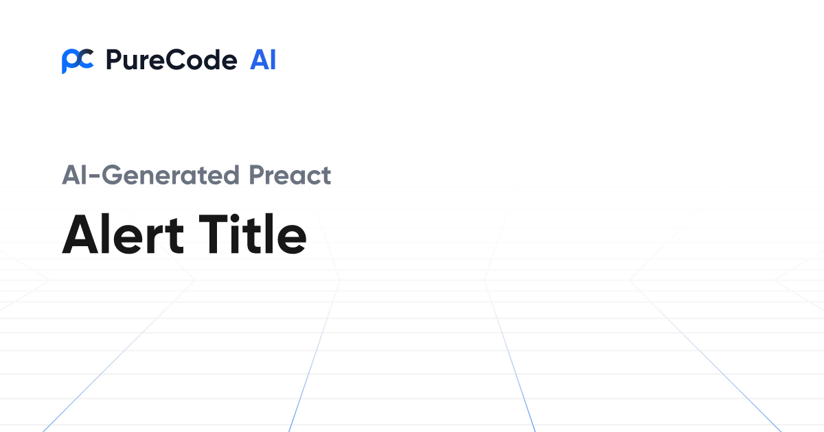 Seamless Preact Alert Title UI Creation Process