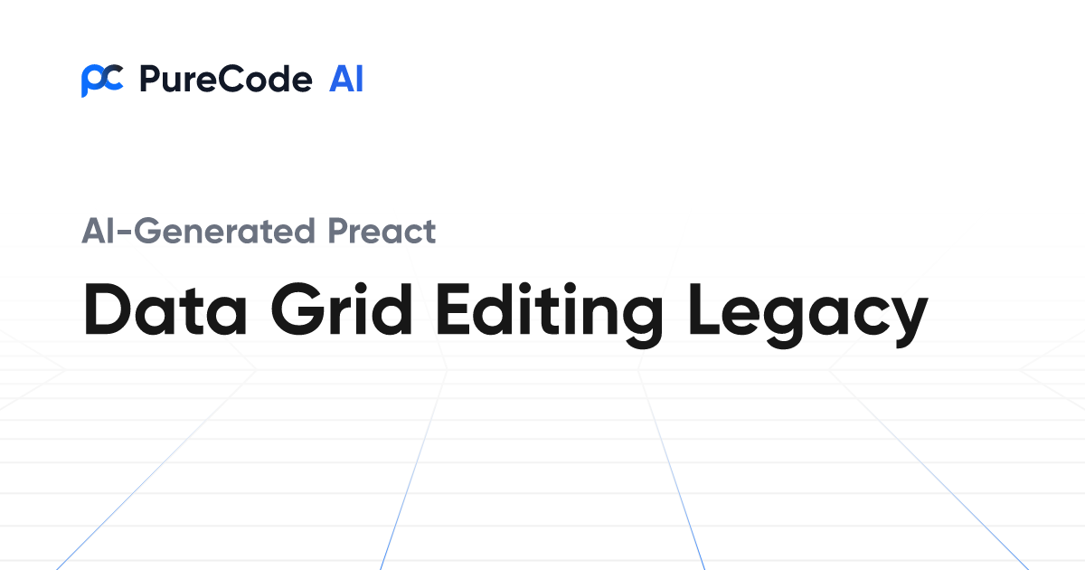 Implement Preact Data Grid Editing Legacy Fast Using Ai