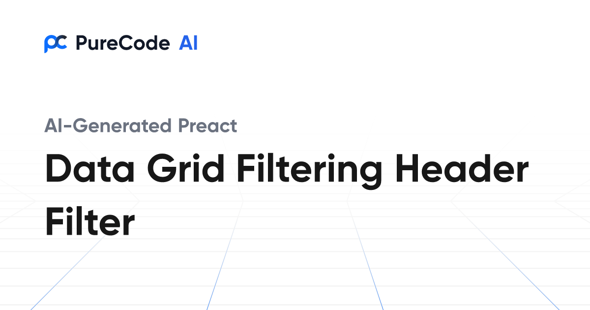 Build Great Preact Data Grid Filtering Header Filter Components Faster 6054