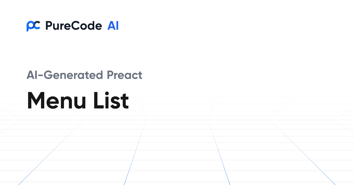 Build Great Preact Menu List Components Faster Using Ai Tools