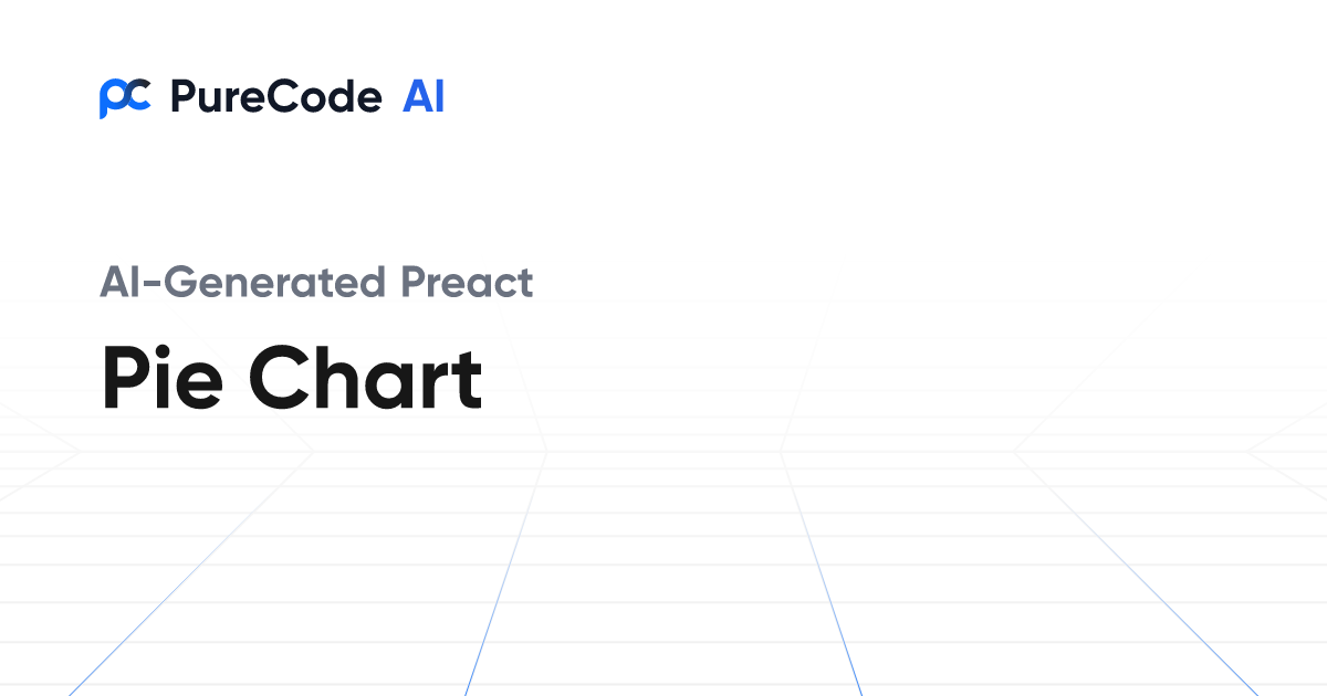 Build Great Preact Pie Chart Components Faster Using Ai Tools