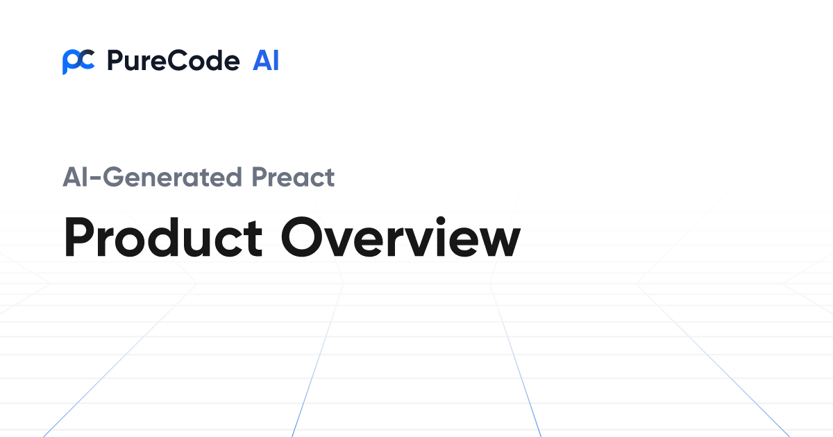 Build Great Preact Product overview Components Faster Using AI Tools