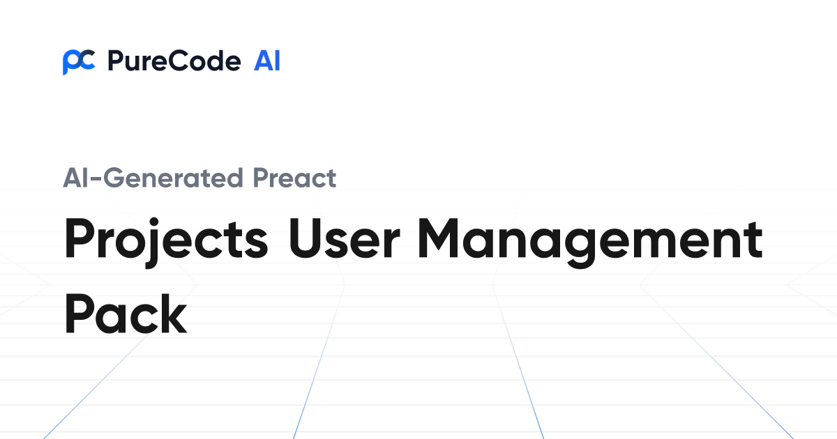 Build Great Preact Projects user management pack Components Faster Using AI Tools