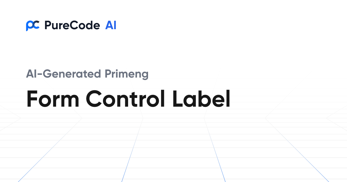 Quickly Create Primeng Form Control Label with AI
