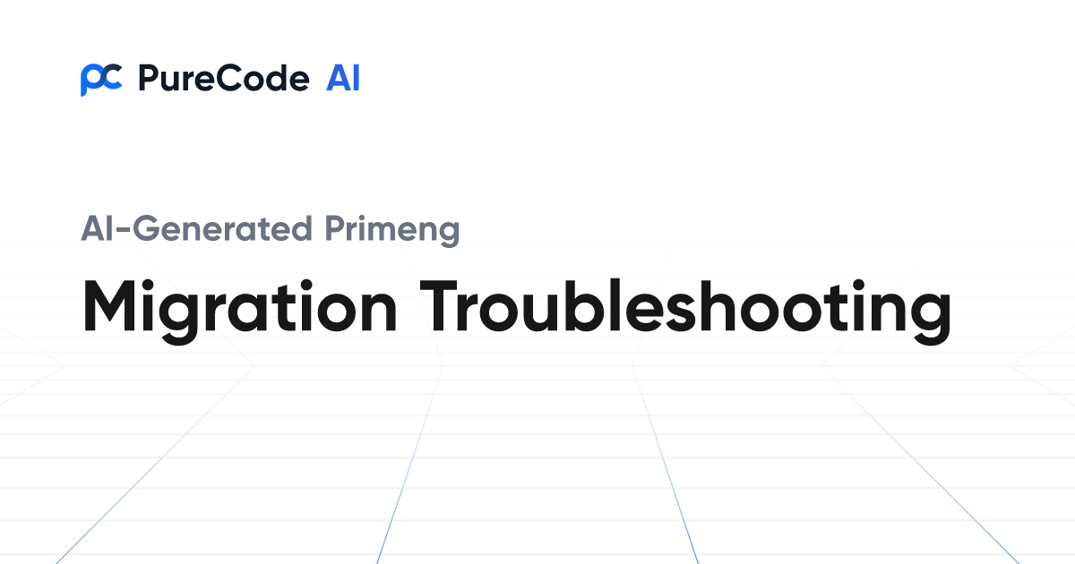 Build Great Primeng Migration troubleshooting Components Faster Using ...