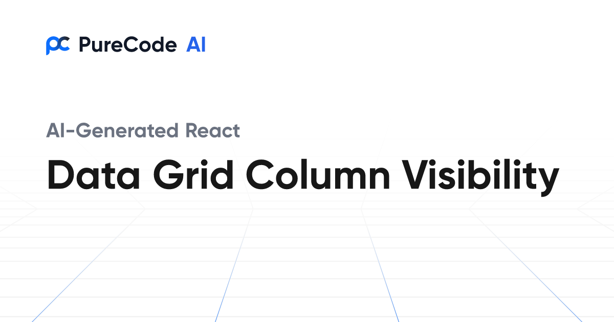 react Data Grid Column Visibility | Boost Your UI with PureCode AI