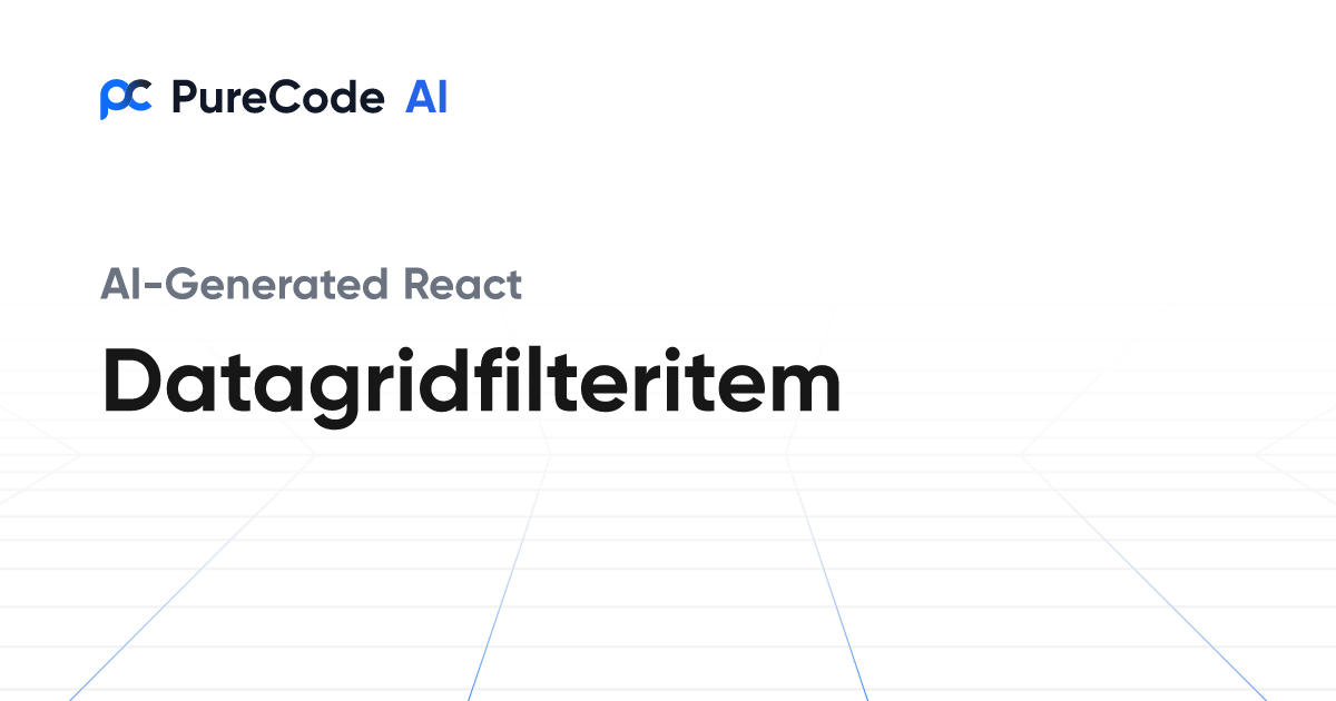 Create react Data Grid Filter Item with PureCode AI