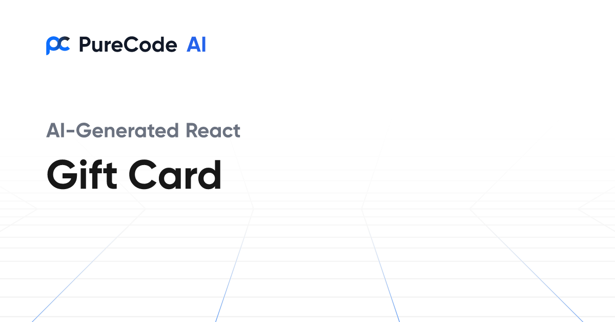 Build Great React Gift card Components Faster Using AI Tools