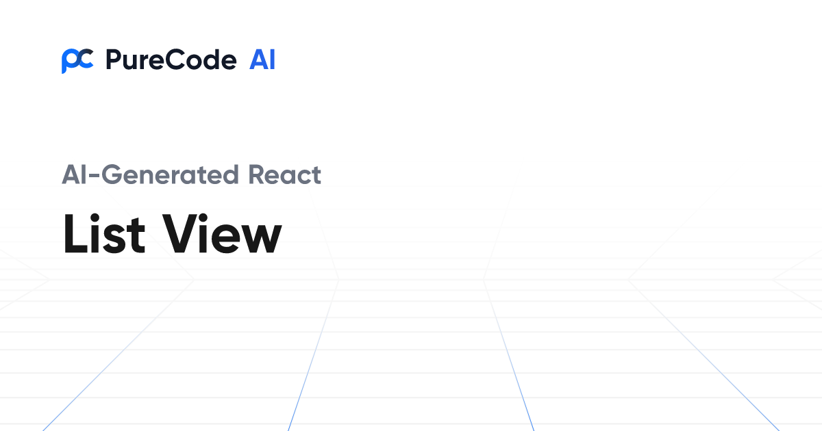 Build Great React List view Components Faster Using AI Tools