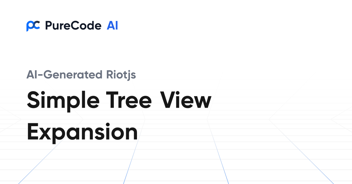Create Clean RiotJS Simple Tree View Expansion via AI