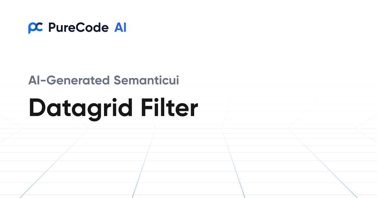 Build and Deploy SemanticUI Datagrid Filter Quickly