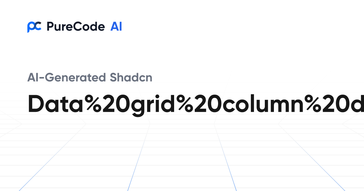 Quickly Create ShadCN Data Grid Column Dimension with AI