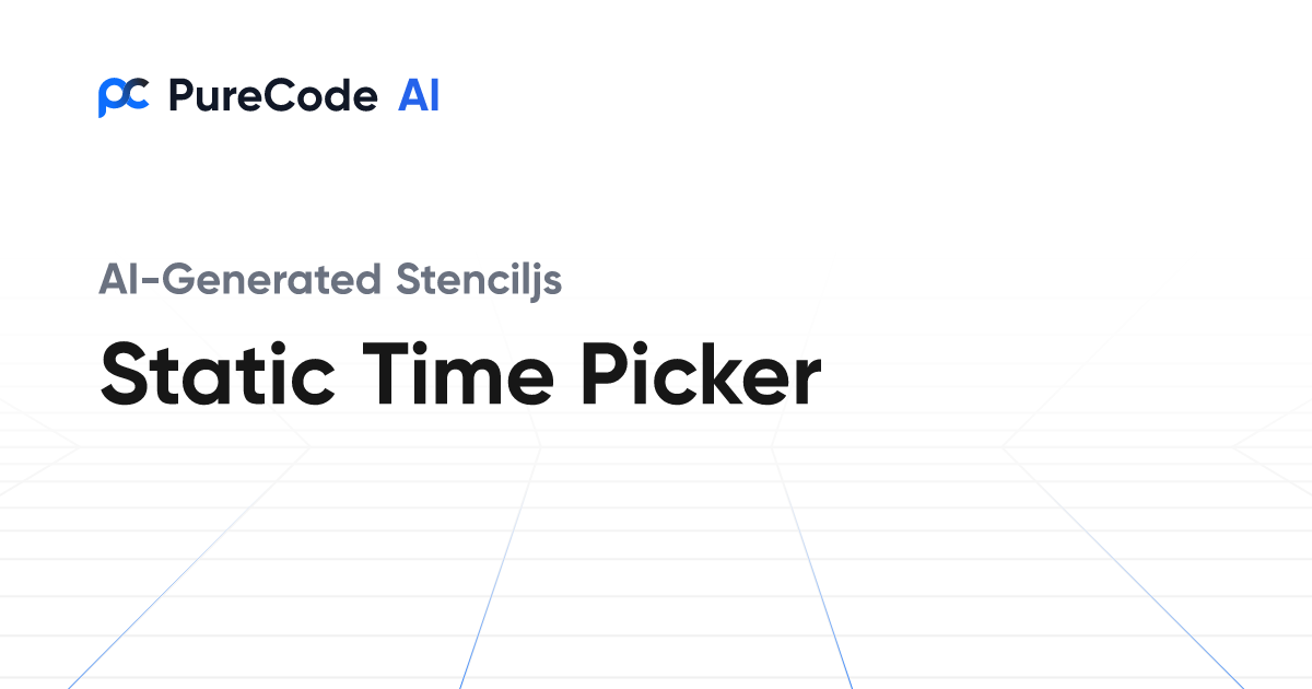 Build Great Stenciljs Static Time Picker Components Faster Using Ai Tools