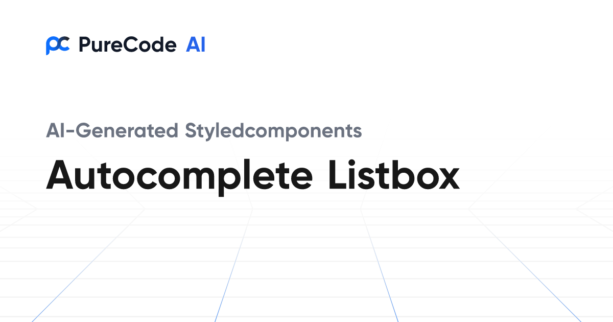 Build Styledcomponents Autocomplete Listbox with AI Build Styledcomponents Autocomplete Listbox with AI