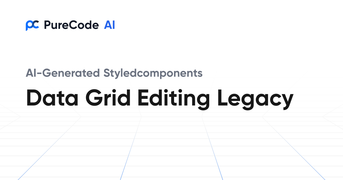 Build Styledcomponents Data Grid Editing Legacy with AI