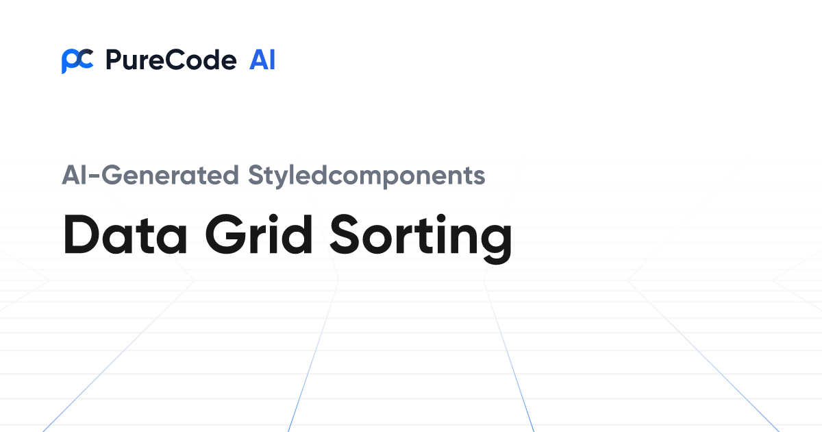 Build Great Styledcomponents Data Grid Sorting Components Faster Using