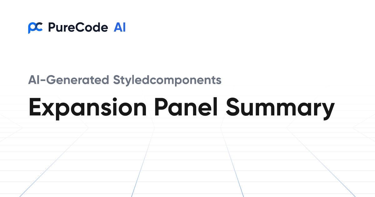 Create Clean Styledcomponents Expansion Panel Summary via AI