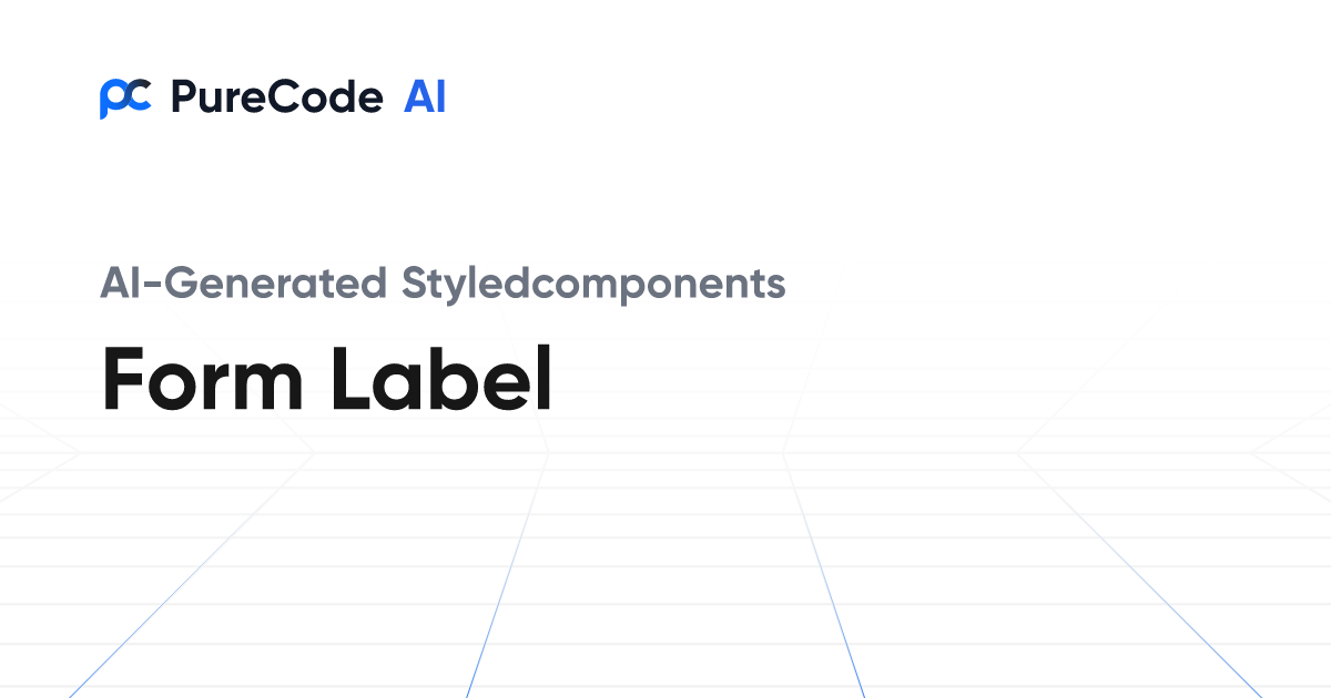 Develop Styledcomponents Form Label with AI Help
