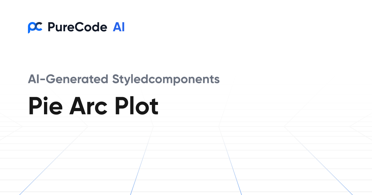 Deploy Styledcomponents Pie Arc Plot Fast with AI Deploy Styledcomponents Pie Arc Plot Fast with AI