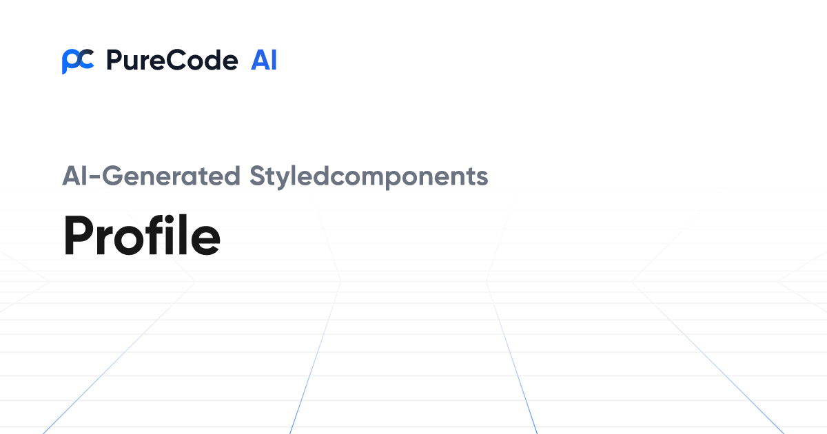 Build Great Styledcomponents Profile Components Faster Using AI Tools