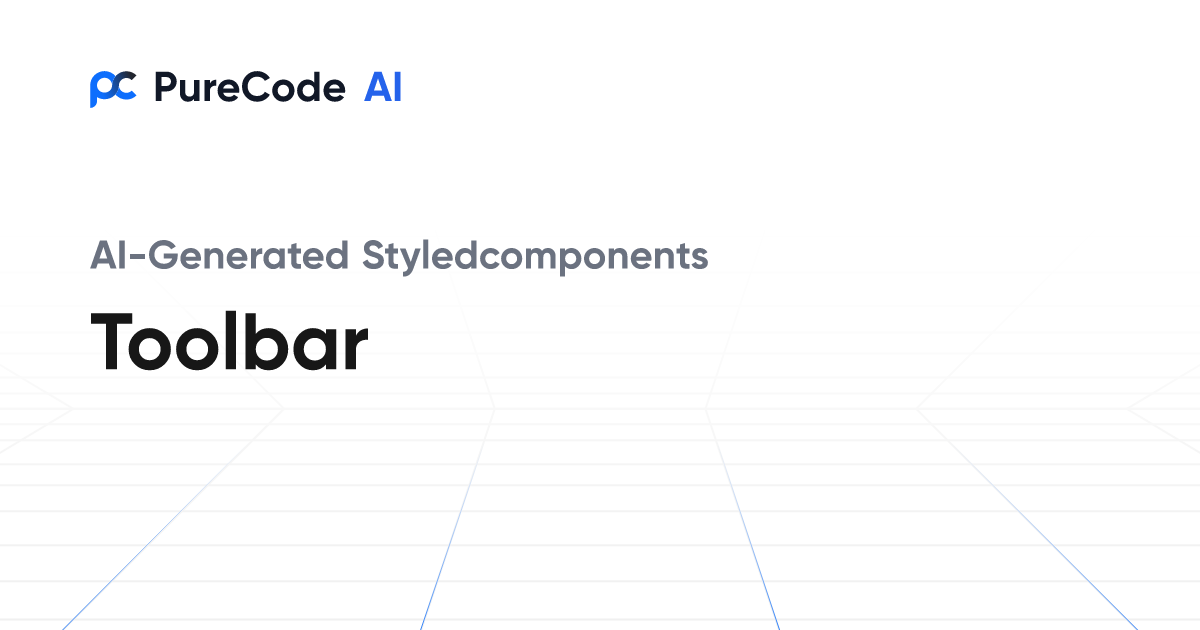 Build Great Styledcomponents Toolbar Components Faster Using AI Tools