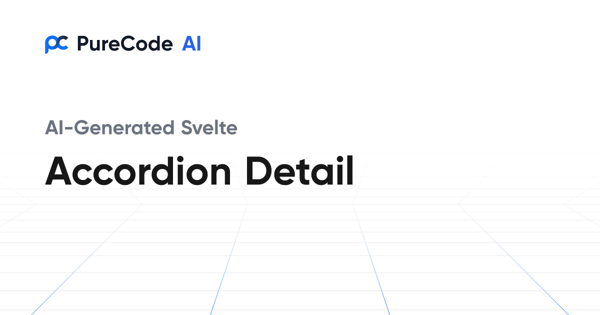 Build Great Svelte Accordion Detail Components Faster Using Ai Tools
