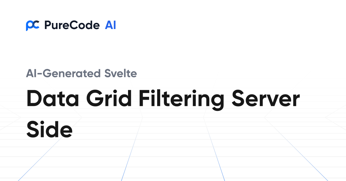 Develop Svelte Data Grid Filtering Server Side With Ai Help