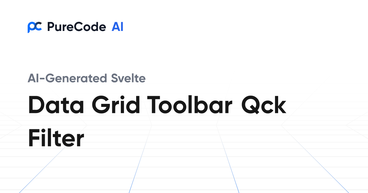 Build Svelte Data Grid Toolbar Qck Filter with AI Build Svelte Data Grid Toolbar Qck Filter with AI