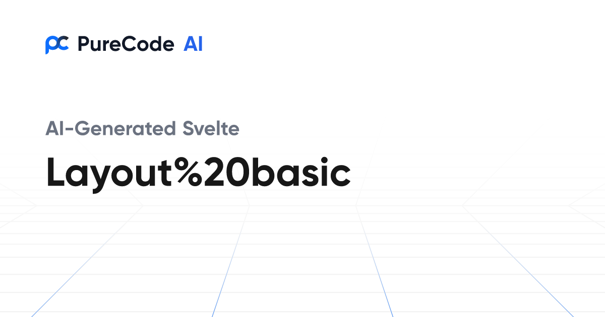 Build Great Svelte Layout%20basic Components Faster Using AI Tools
