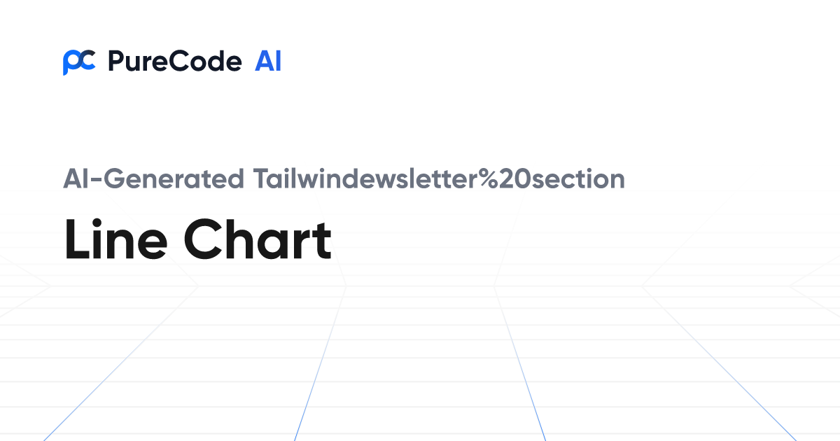 Build Great Tailwindewsletter section Line chart Components Faster ...