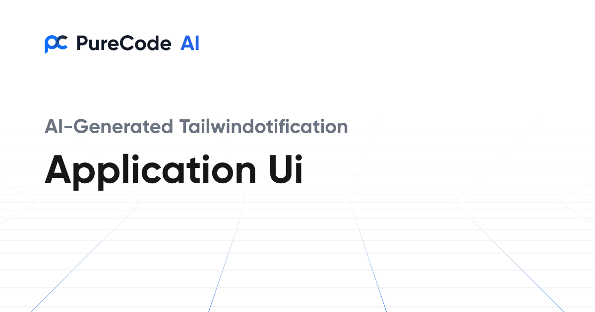 Build Great Tailwindotification Application Ui Components Faster Using 6840
