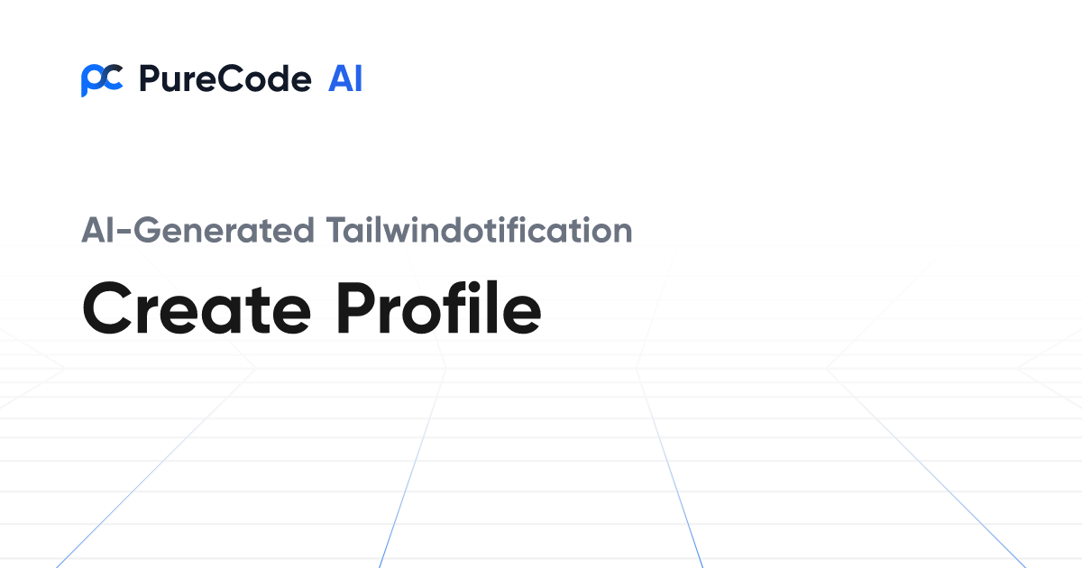 Build Great Tailwindotification Create Profile Components Faster Using