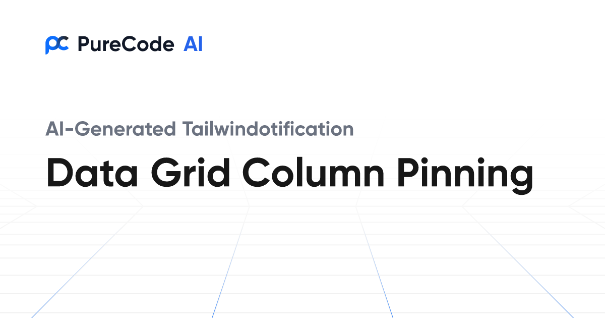 Build Great Tailwindotification Data grid column pinning Components ... Build Great Tailwindotification Data grid column pinning Components ...