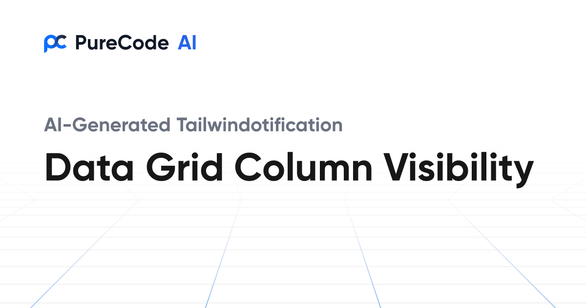 Build Great Tailwindotification Data grid column visibility Components ... Build Great Tailwindotification Data grid column visibility Components ...