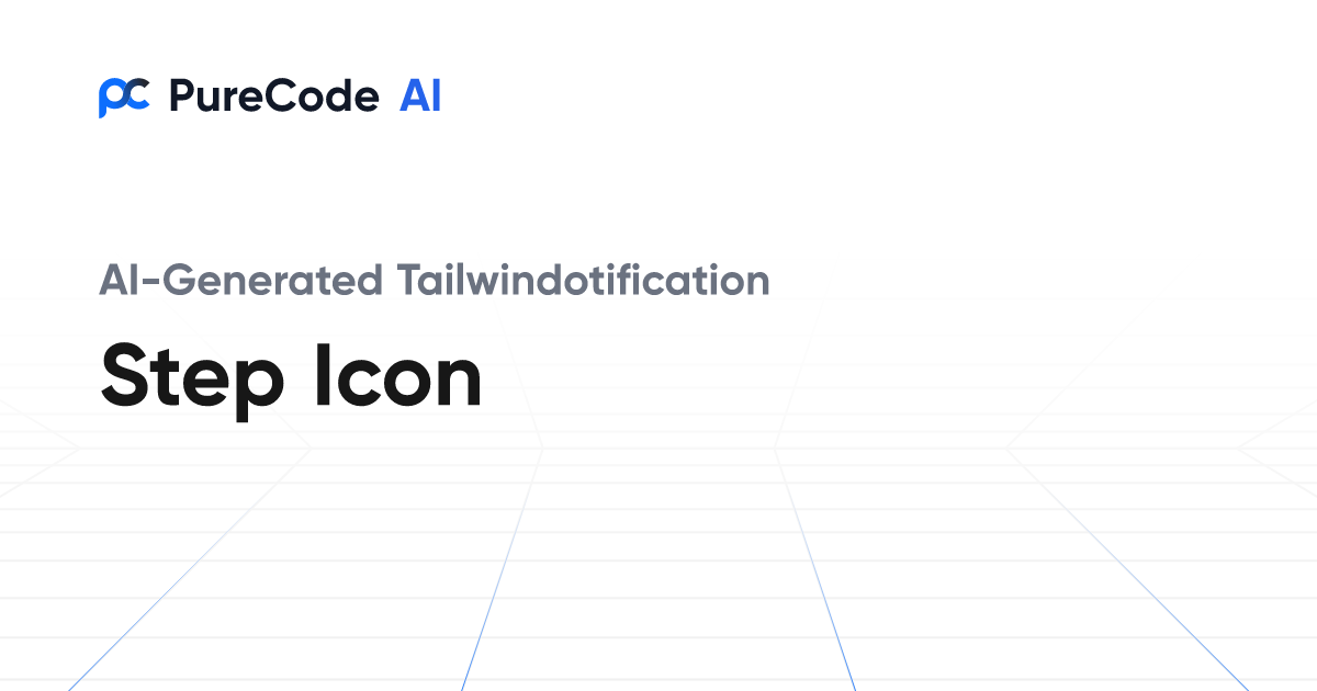 Build Great Tailwindotification Step icon Components Faster Using AI Tools