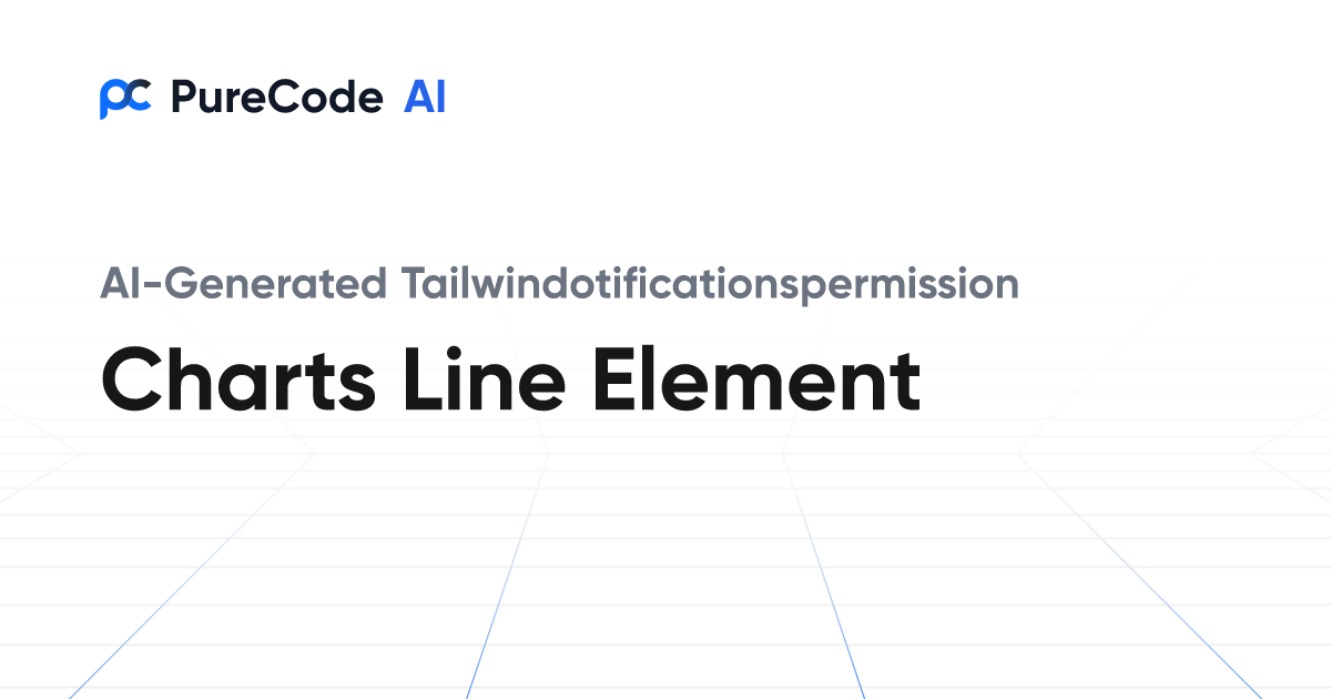 Build Great Tailwindotificationspermission Charts line element ...