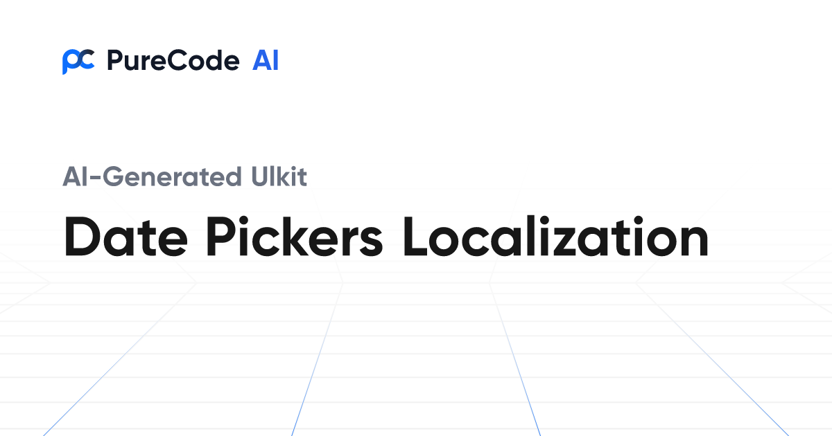 Quickly Create Ulkit Date Pickers Localization With Ai