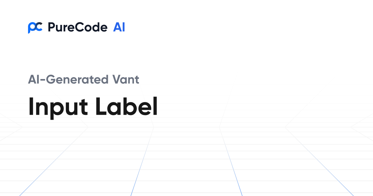 Build Great Vant Input Label Components Faster Using Ai Tools