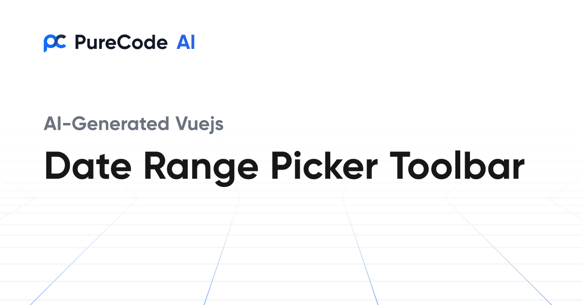 Implement Vuejs Date Range Picker Toolbar Using Ai