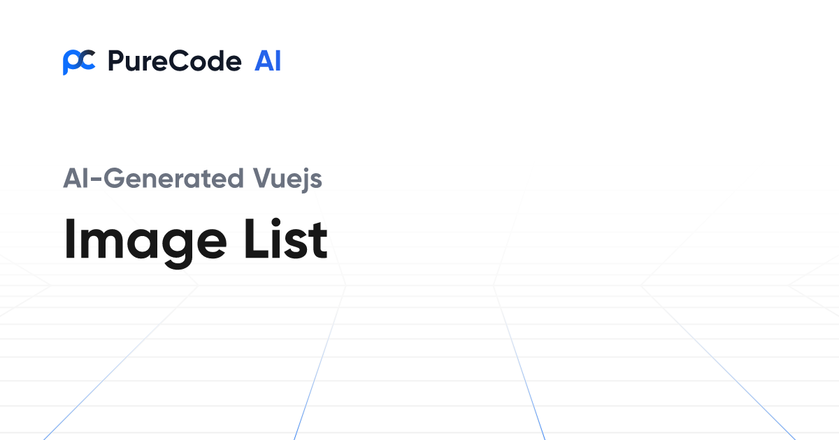 Build Great Vuejs Image List Components Faster Using Ai Tools