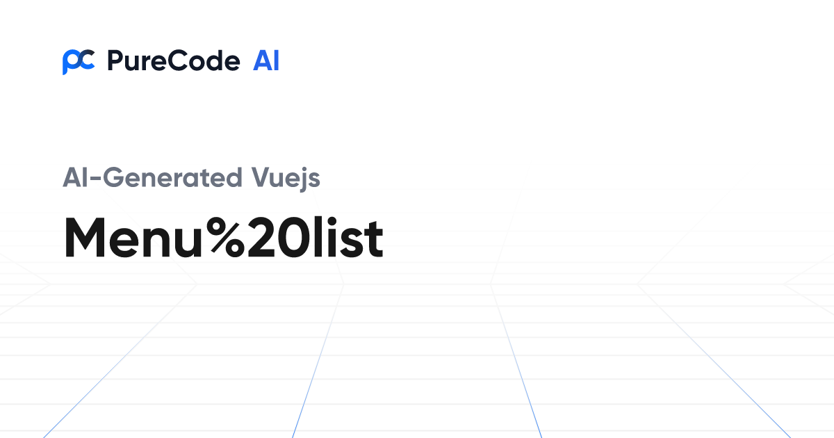 Build Great Vuejs Menu20list Components Faster Using Ai Tools