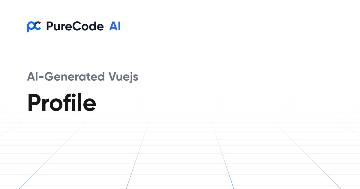 Build Great Vuejs Profile Components Faster Using Ai Tools