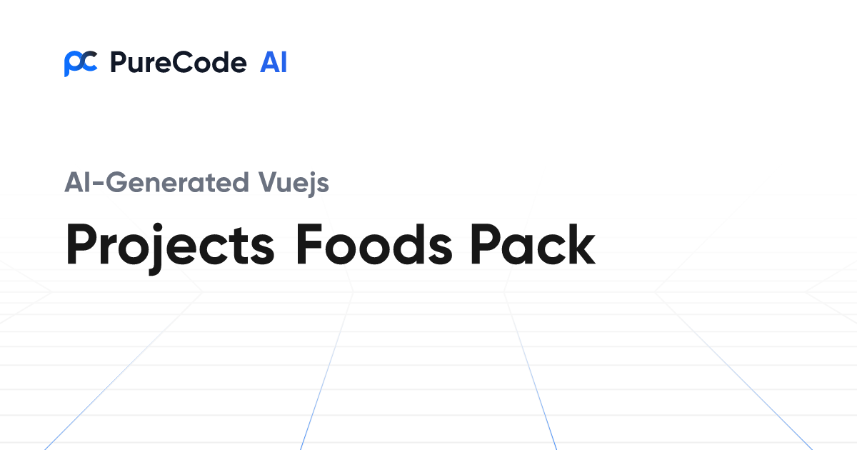 Build Great Vuejs Projects foods pack Components Faster Using AI Tools