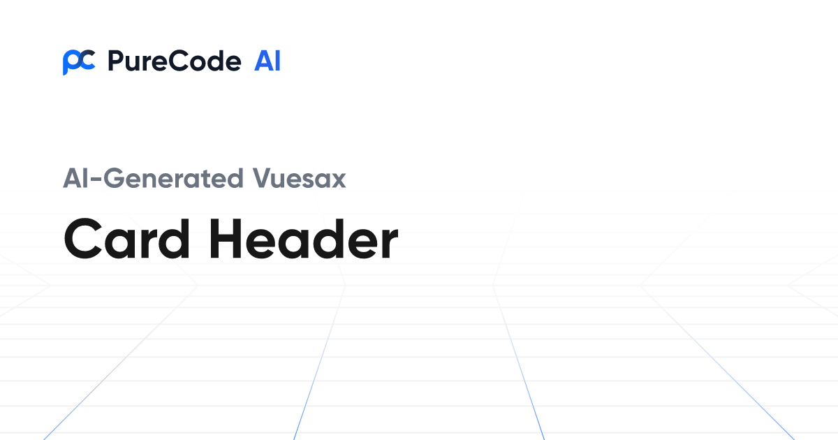 Build Great Vuesax Card header Components Faster Using AI Tools