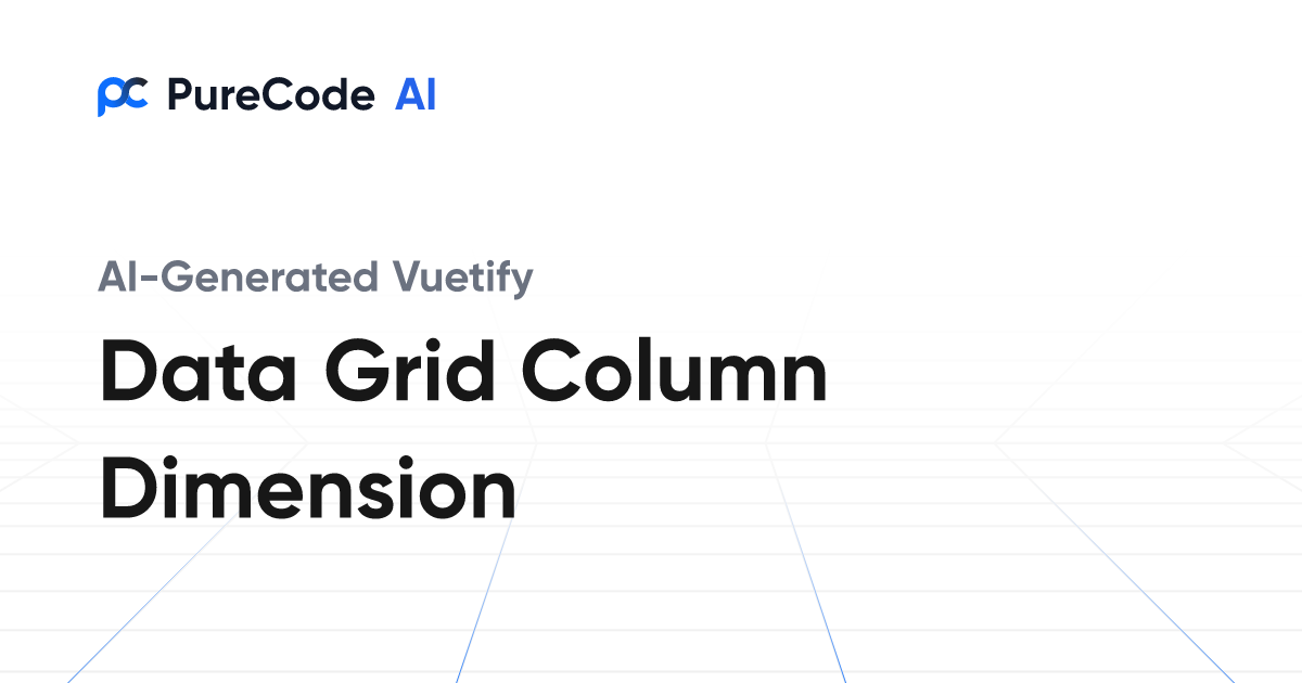 Implement Vuetify Data Grid Column Dimension Using Ai