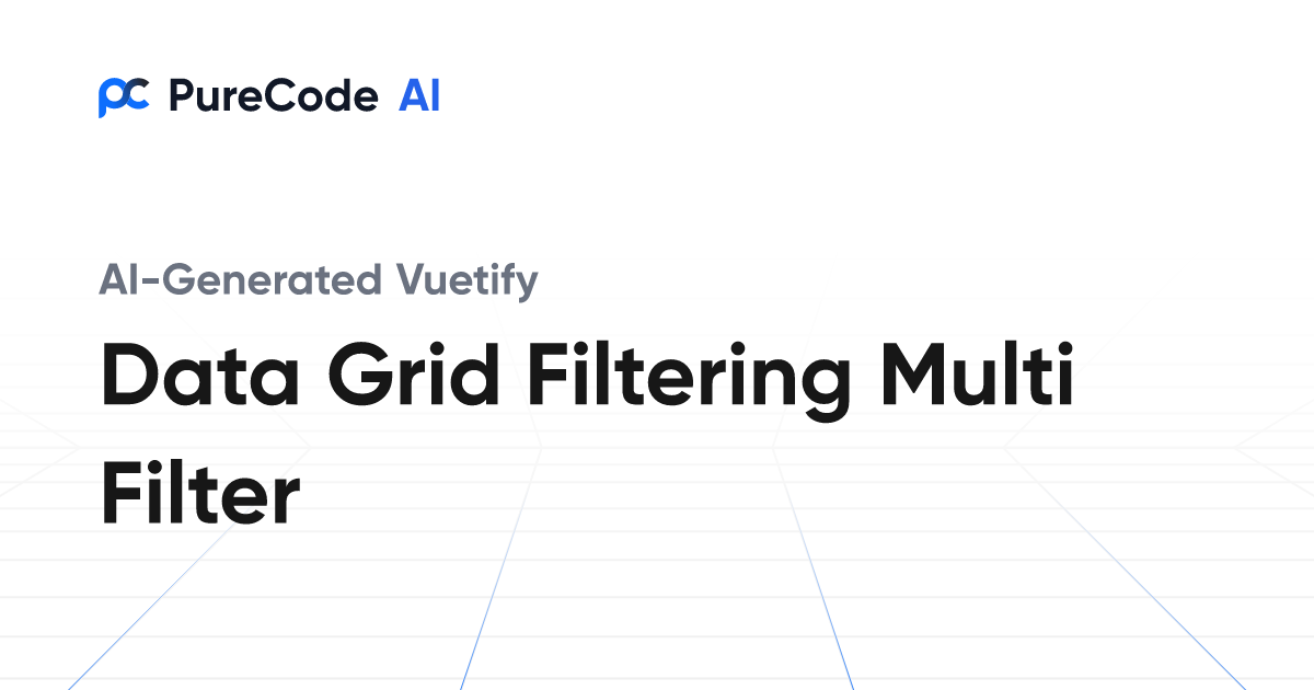 Create Clean Vuetify Data Grid Filtering Multi Filter Via Ai
