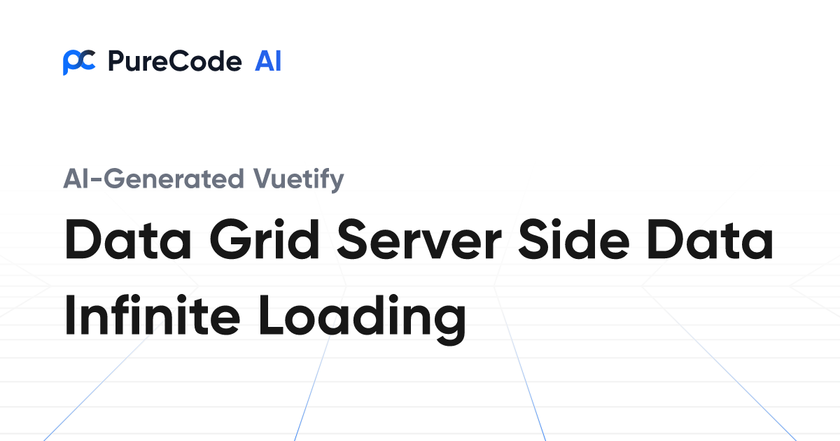 Build Vuetify Data Grid Server Side Data Infinite Loading