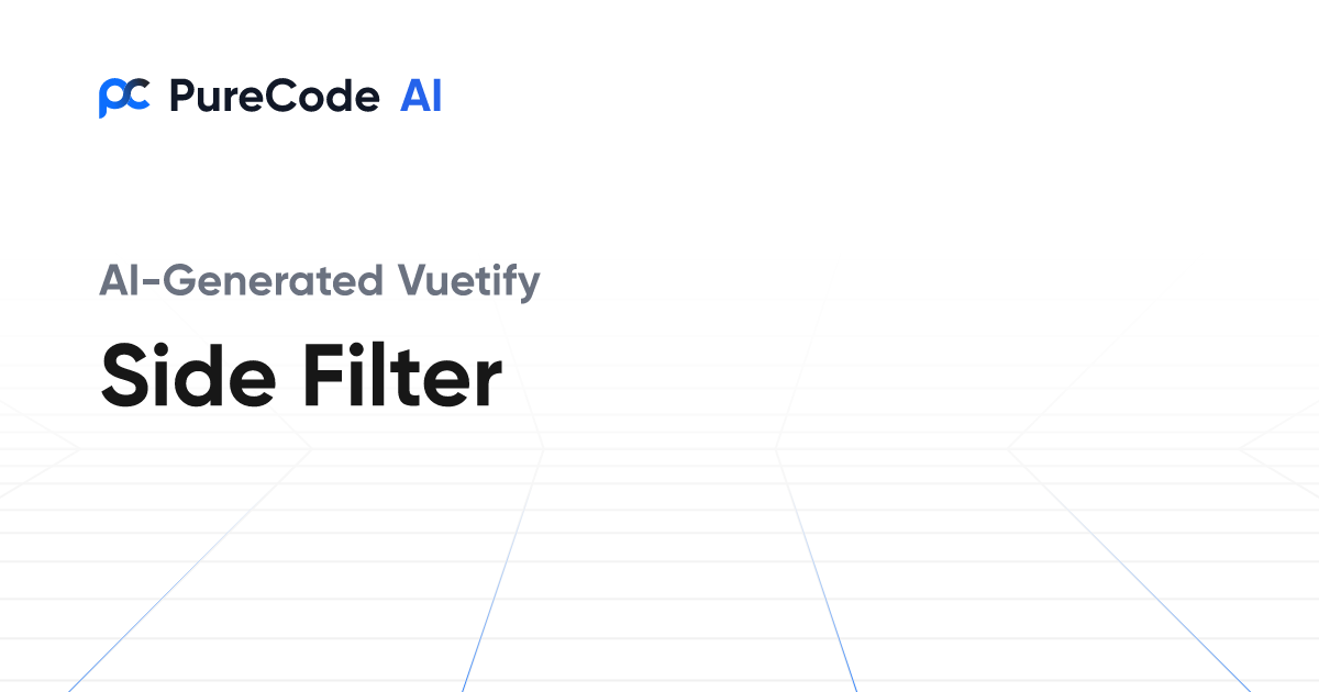 Build Great Vuetify Side filter Components Faster Using AI Tools